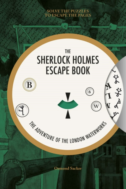 Sherlock Holmes Escape Book, The: The Adventure of the London ...