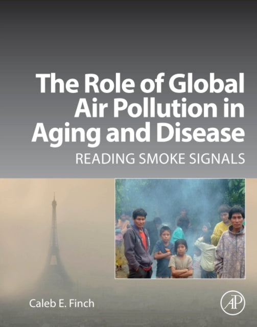 Role of Global Air Pollution in Aging and Disease: Reading Smoke ...